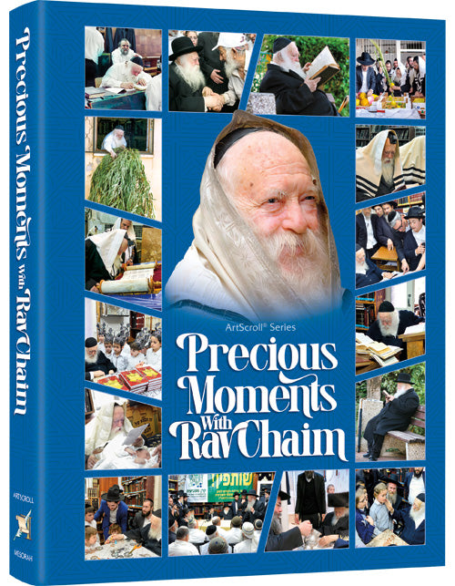 Precious Moments with Rav Chaim — Moznaim.com