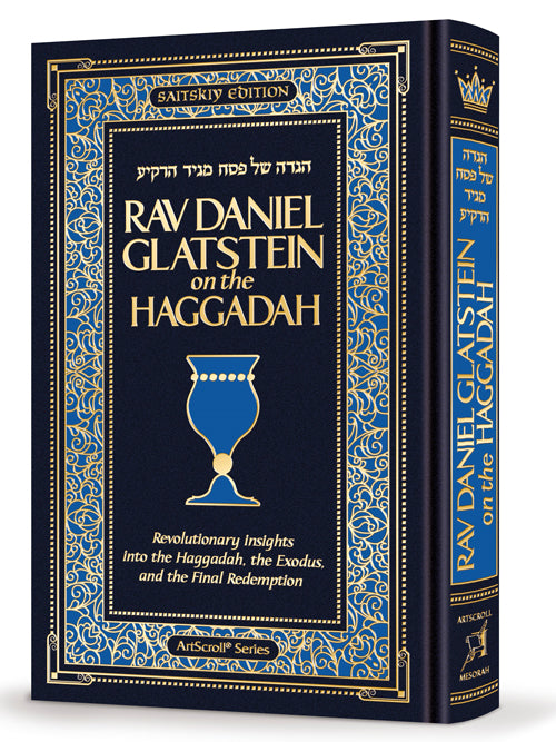 Rav Daniel Glatstein on the Haggadah — Moznaim.com